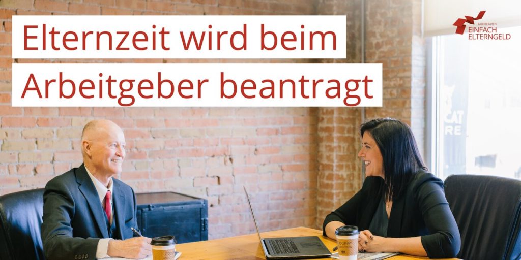 Elternzeit beantragen – Anleitung Wann & Wie | Fristen | Muster