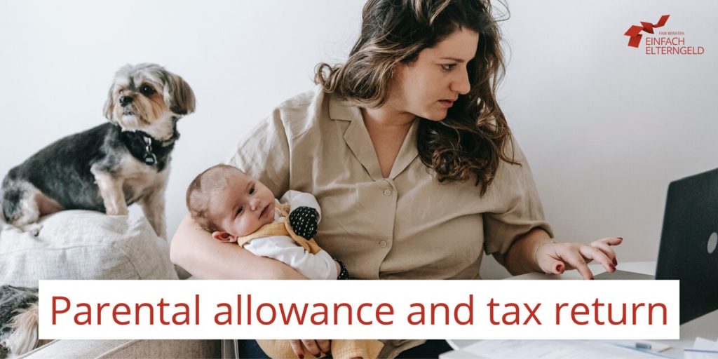 Parental allowance and tax return: Correct taxation of parental allowance